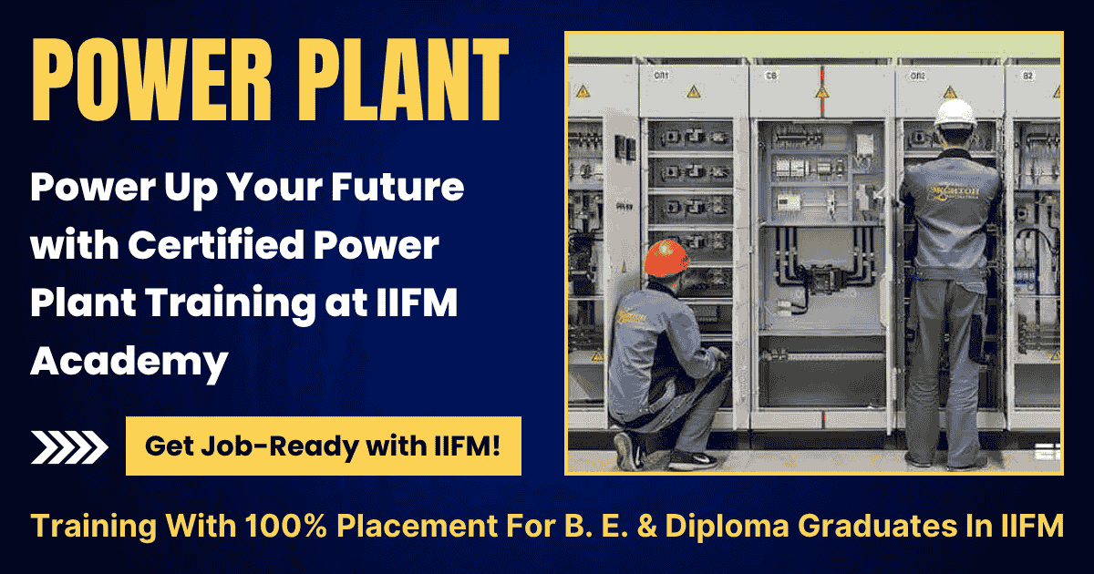 Power Plant Training Institute in Chennai | IIFM Academy